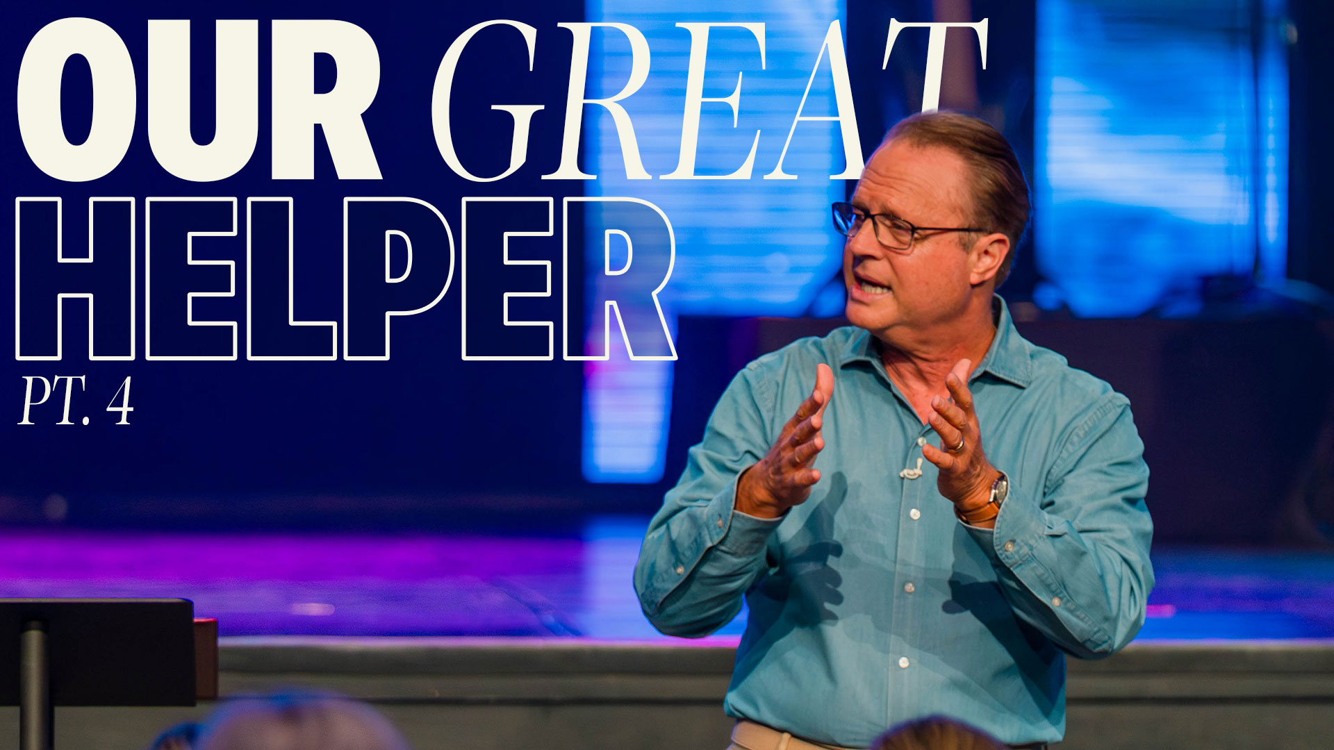 Our Great Helper: Part 4 | The Ark Church | The Ark Church