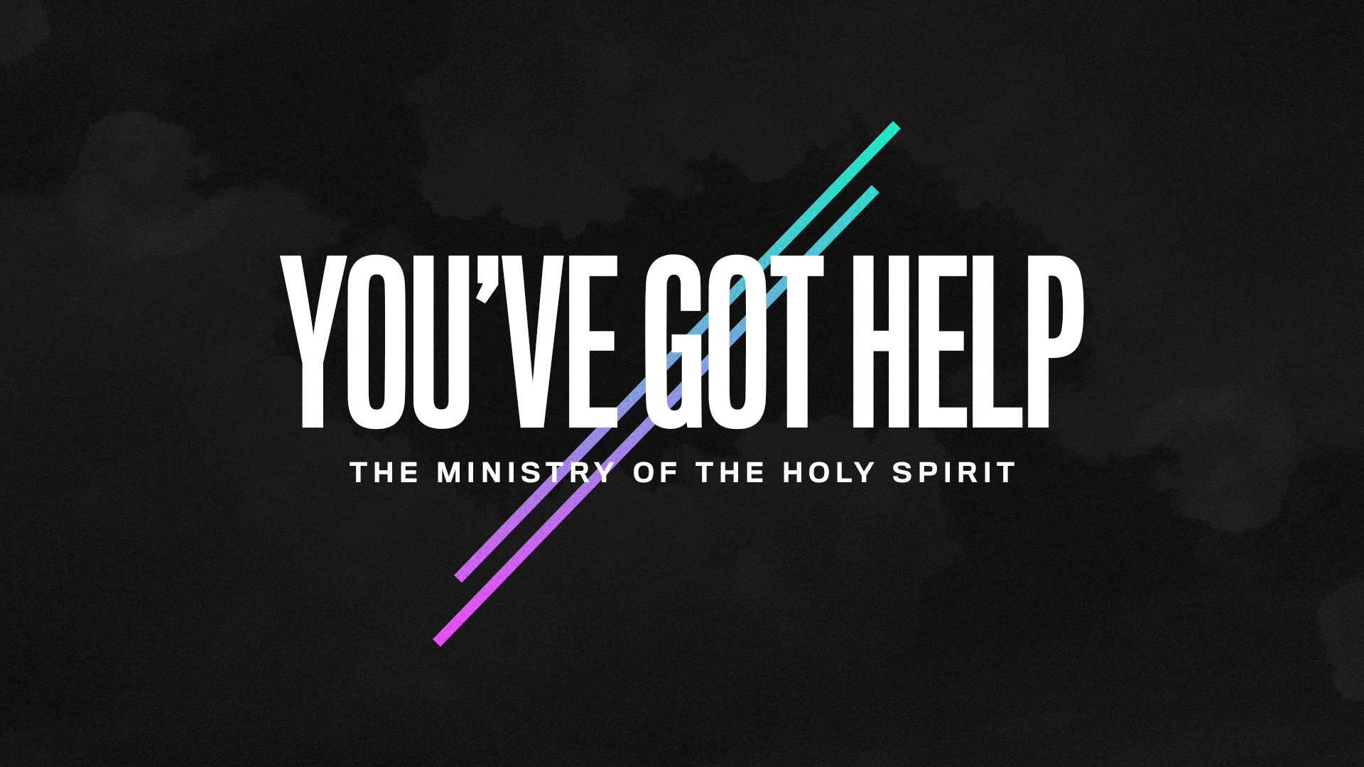 You've Got Help: The Introduction | The Ark Church | The Ark Church