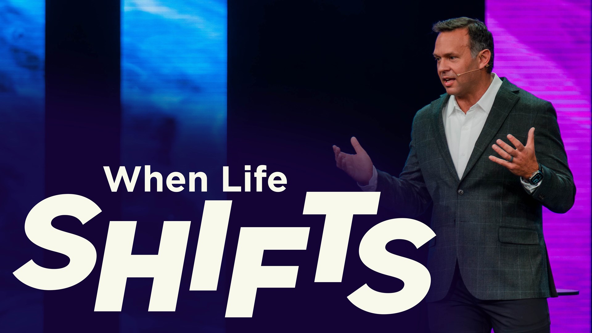 When Life Shifts | The Ark Church | The Ark Church